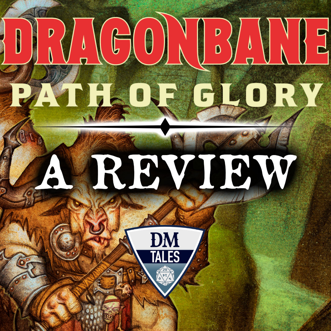 Dragonbane: Path of Glory – DM Tales